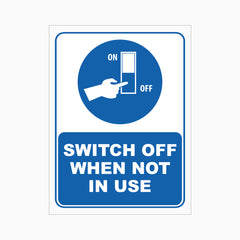SWITCH OFF SIGN – Get signs