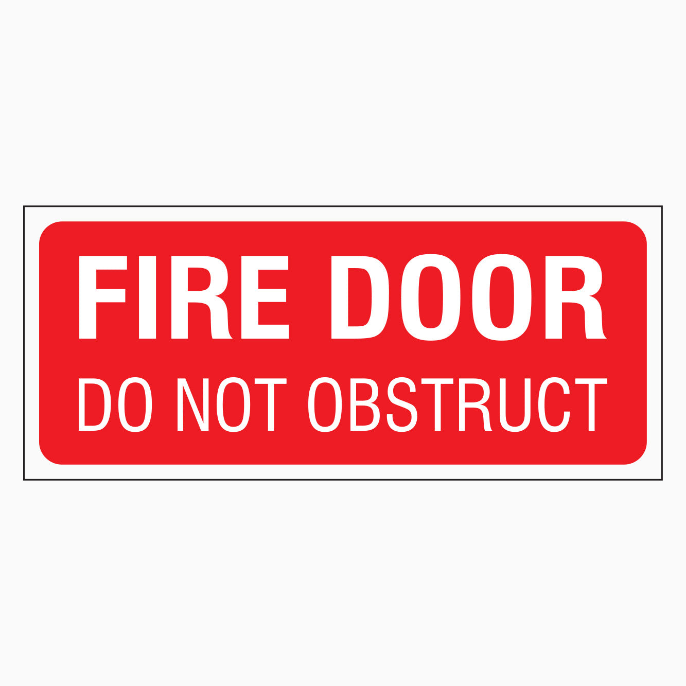 FIRE DOOR - DO NOT OBSTRUCT SIGN – Get signs