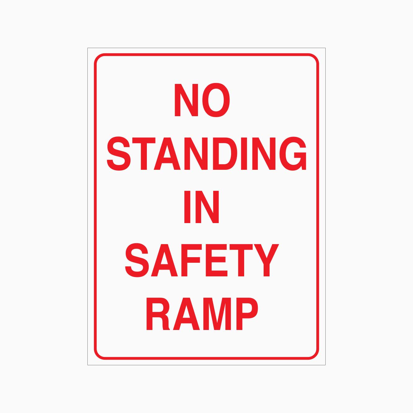 NO STANDING IN SAFETY RAMP SIGN | Get Signs Australia – Get signs