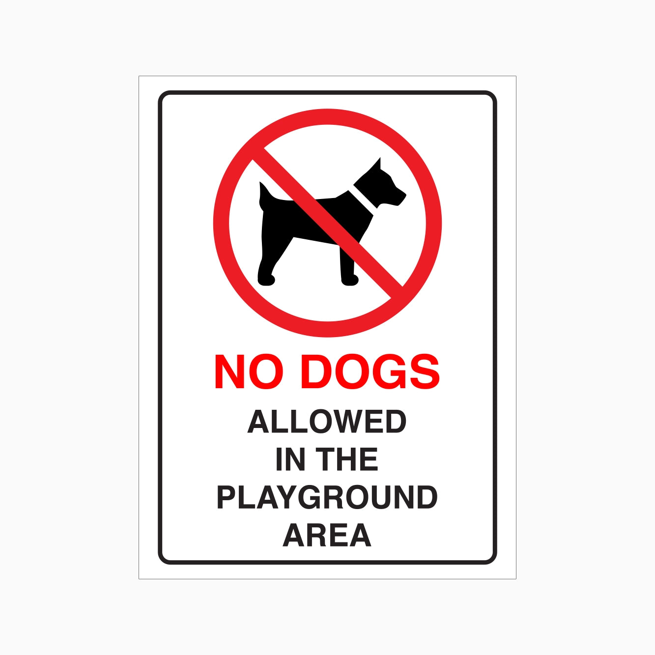 NO DOGS ALLOWED IN THE PLAYGROUND AREA SIGN | Playground Safety Signs ...