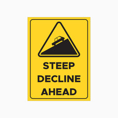 STEEP INCLINE AHEAD SIGN – Get signs