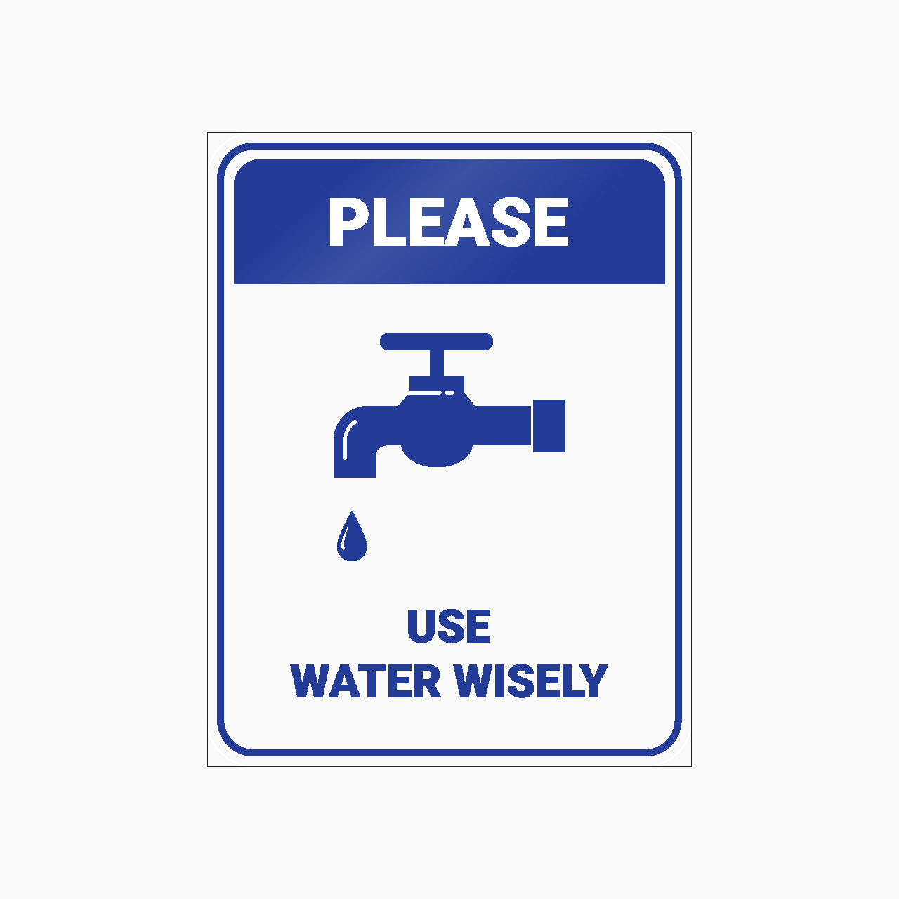 Please Use Water Wisely Sign – Get signs