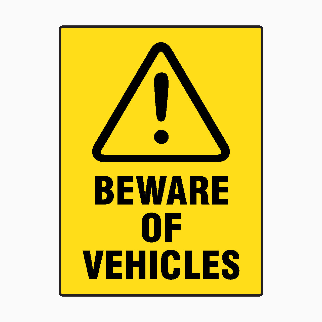 BEWARE OF VEHICLES SIGN – Get signs BEWARE OF VEHICLES SIGN – Get signs