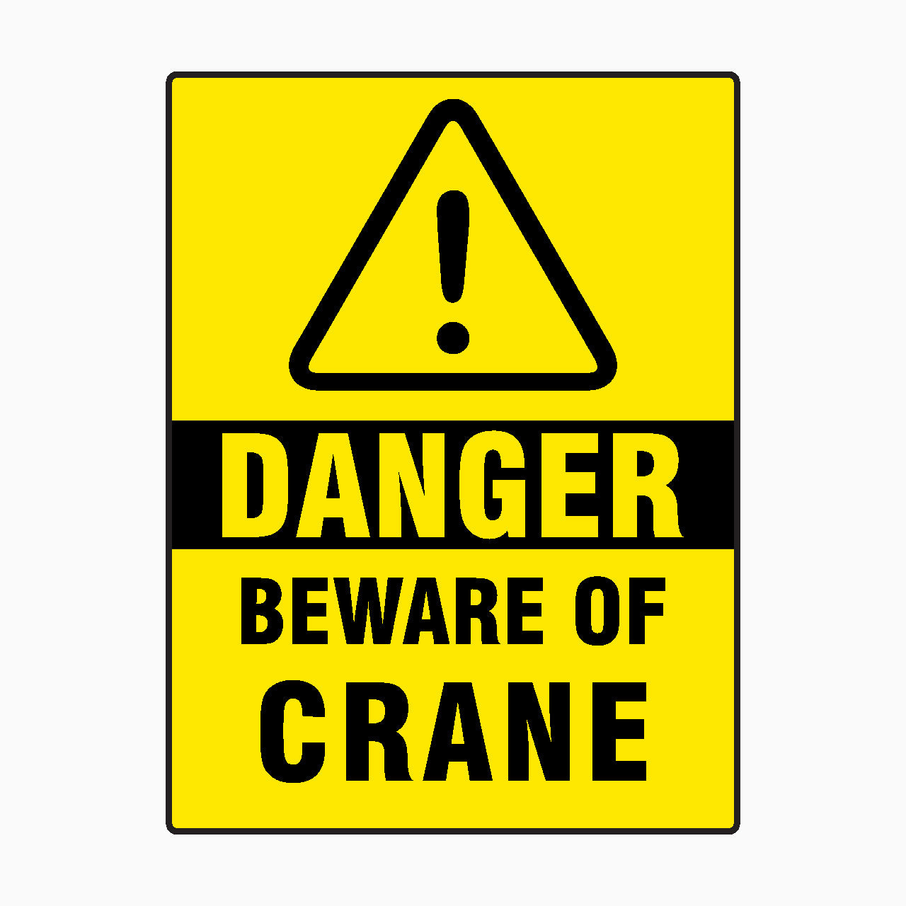 BEWARE OF CRANE SIGN – Get signs