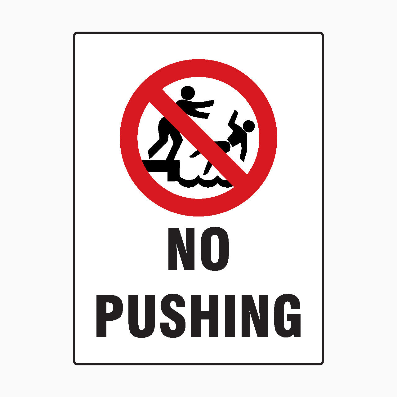 NO PUSHING SIGN - Prohibition Signs – Get signs