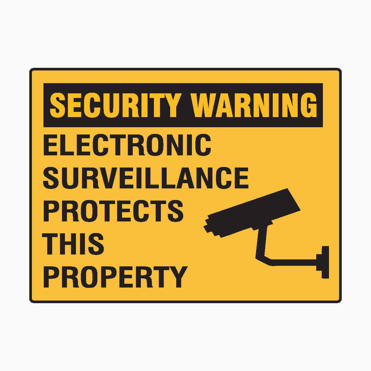 ELECTRONIC SURVEILLANCE PROTECTS THIS PROPERTY SIGN – Get signs