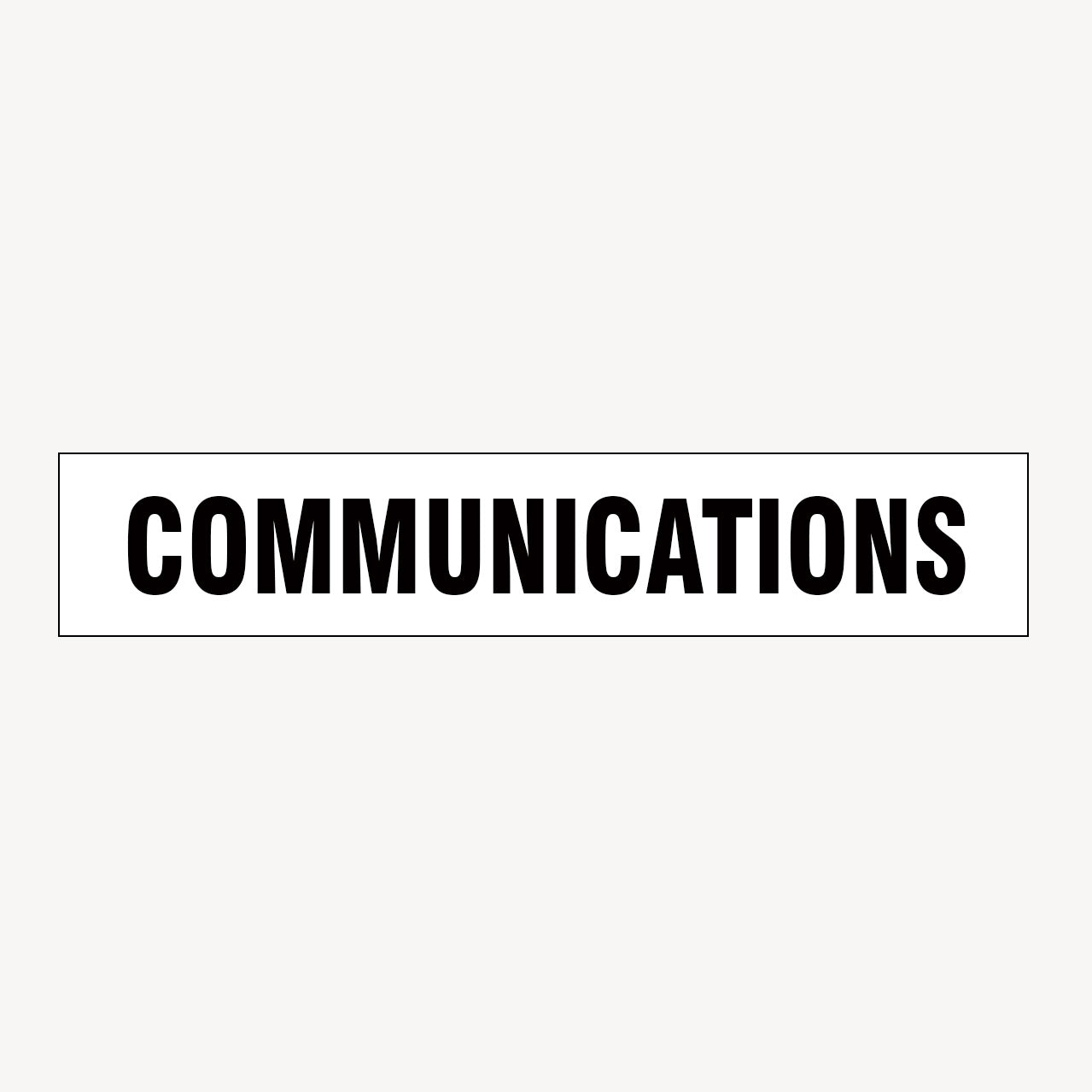 COMMUNICATIONS SIGN – Get signs